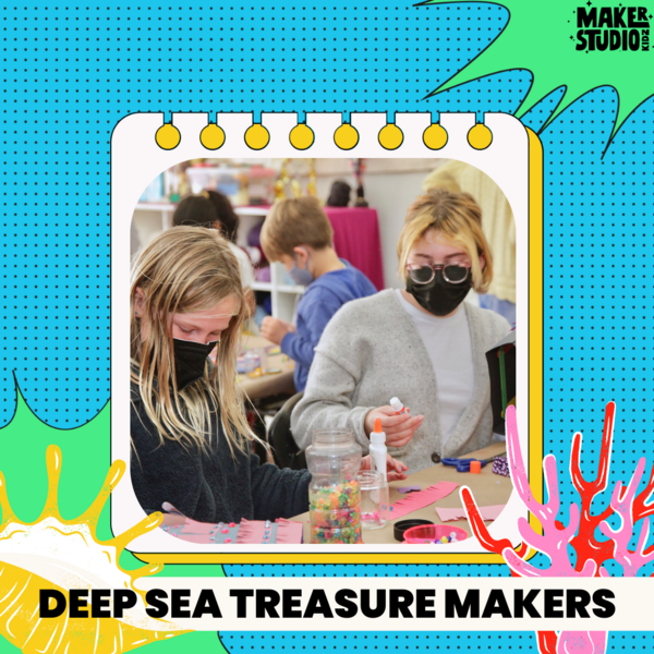Deep Sea Treasure Makers Summer Camp