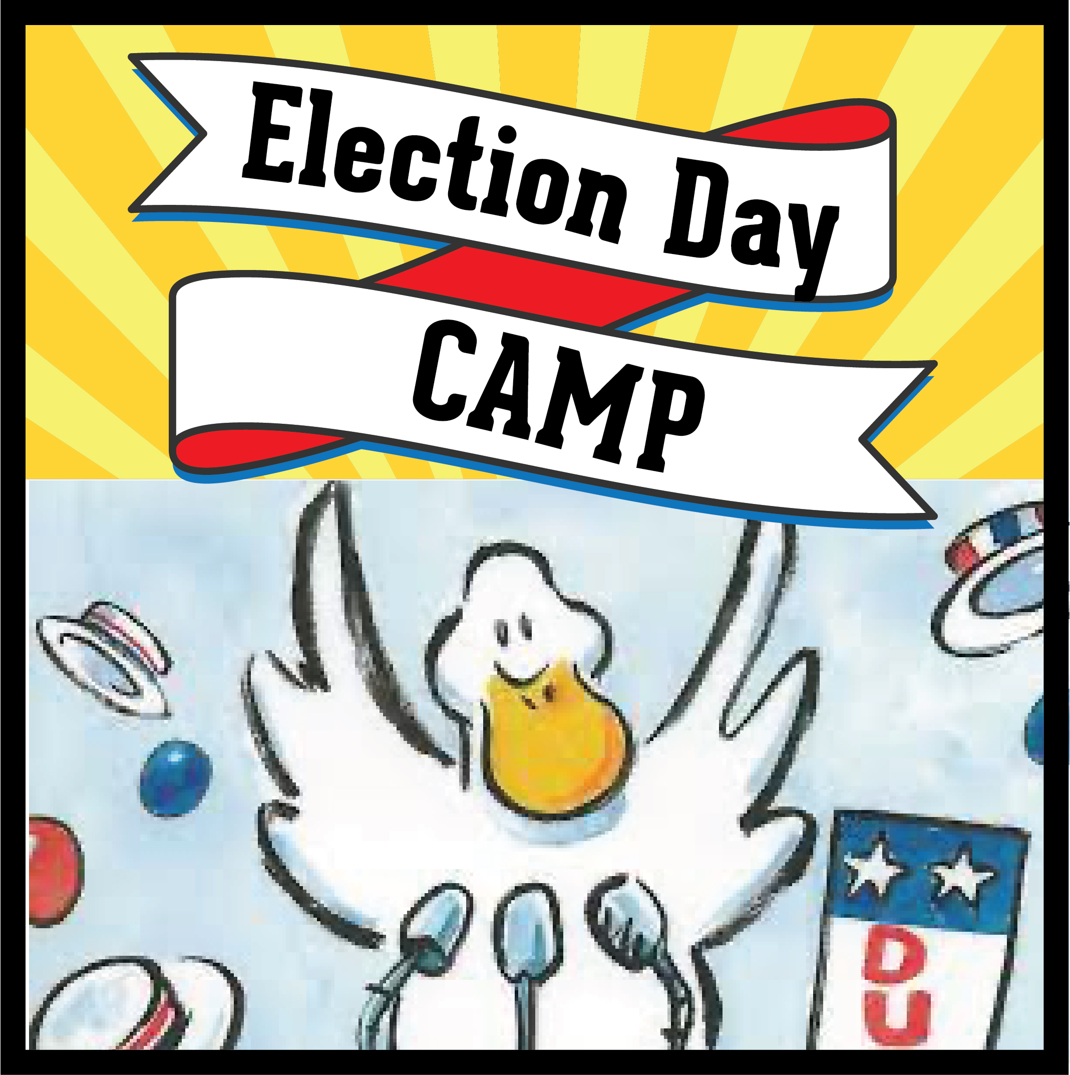 Election Day Camp-Duck for President!