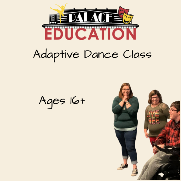 Spring 2023 - Adaptive Dance (Ages 16 and up)